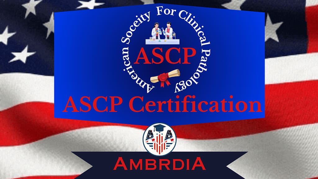 ASCP Certification: A Comprehensive Guide Be ASCP Certified